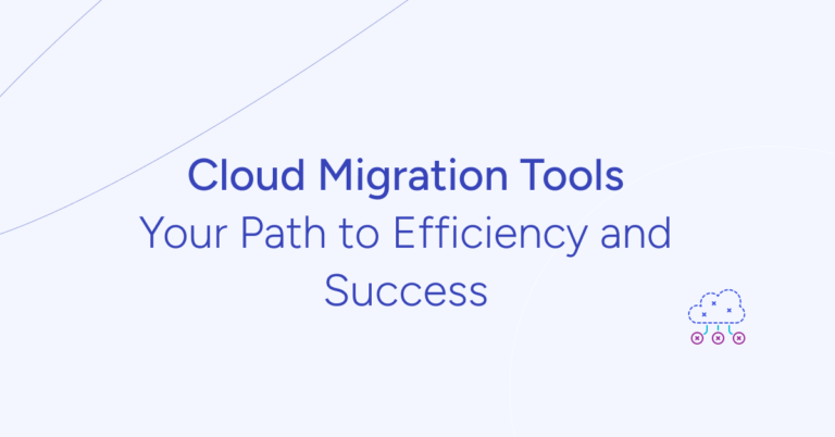 Cloud Migration Tools: Your Path to Efficiency and Success | Gart