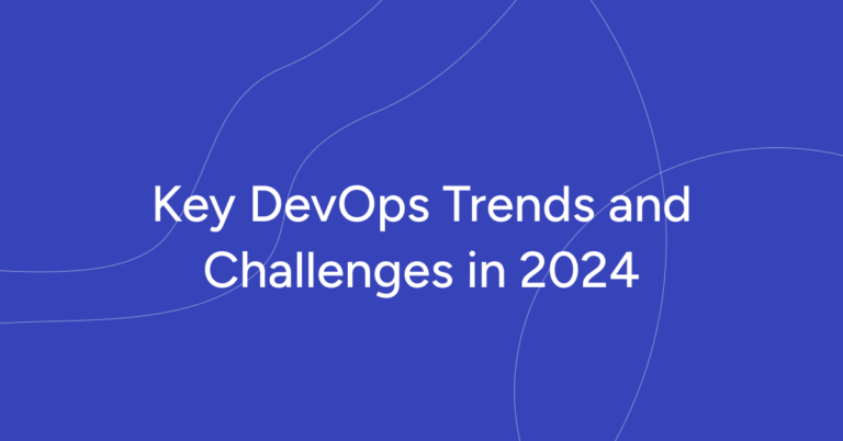 Key DevOps Trends and Challenges in 2024 | Gart