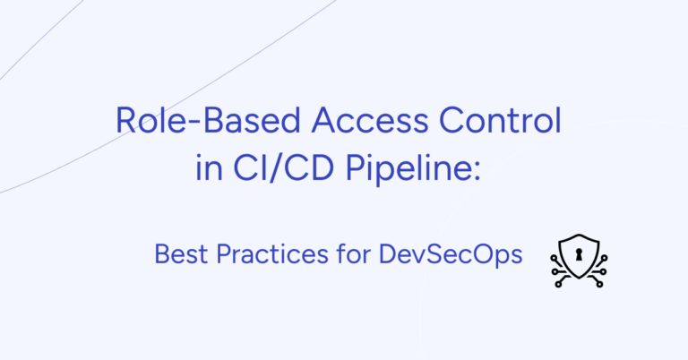 Role-Based Access Control (RBAC) in Your CI/CD Pipeline: Best Practices for DevSecOps | Gart
