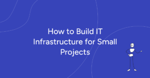 Exploring the Benefits of IT Infrastructure Outsourcing