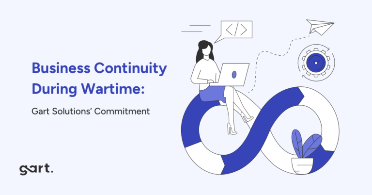 Business Continuity During Wartime: Gart Solutions | Gart