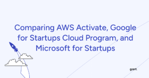 Comparing AWS Activate, Google for Startups Cloud Program, and Microsoft for Startups: A Guide ...