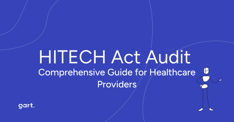 HITECH Act Audit: A Comprehensive Guide for Healthcare Providers | Gart