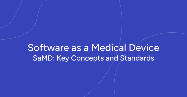 Software as a Medical Device (SaMD): Key Concepts and Standards | Gart