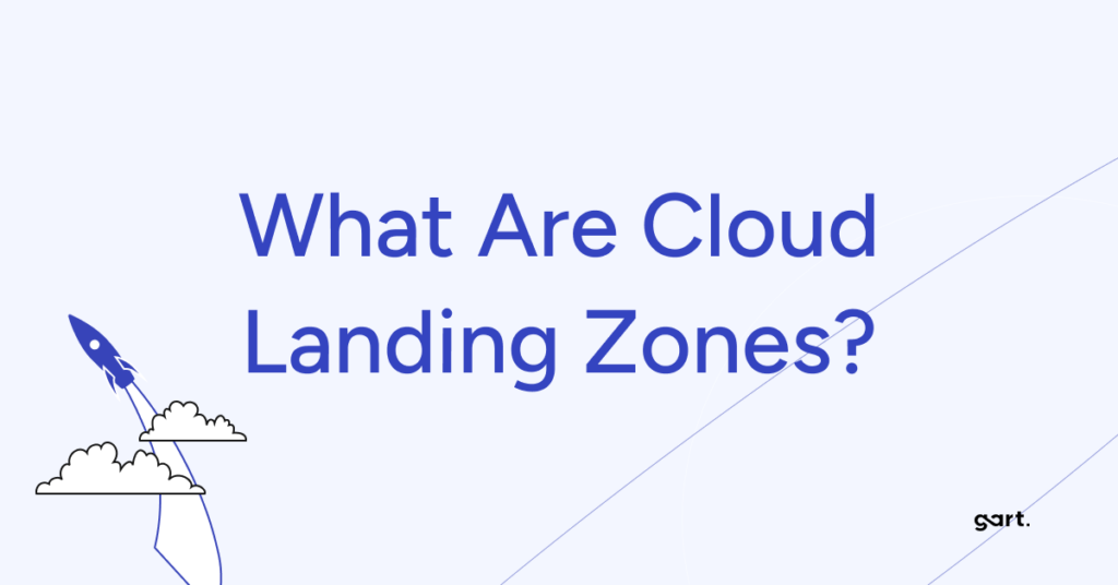 What Are Cloud Landing Zones? A Guide to Secure & Scalable Cloud ...