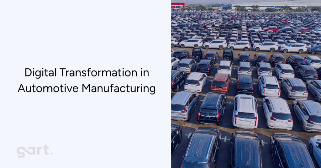 Digital Transformation in Automotive Manufacturing: Driving the Future ...