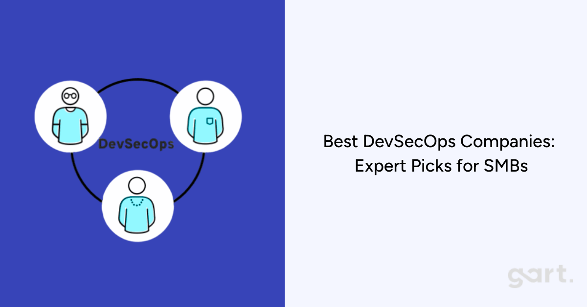 Best DevSecOps Companies: Expert Picks for SMBs | Gart